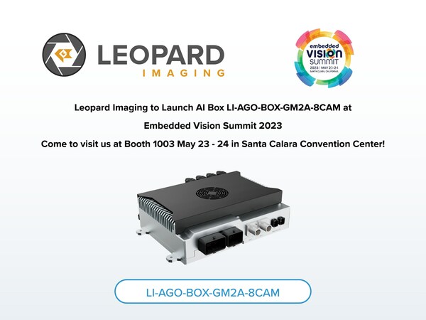 Leopard Imaging to Launch LI-AGO-BOX-GM2A-8CAM Edge AI Box supporting up to 8 cameras at ...