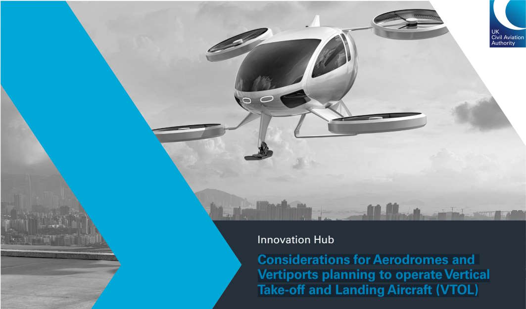 UK CAP 2538 – Considerations for Aerodromes and Vertiports planning to ...